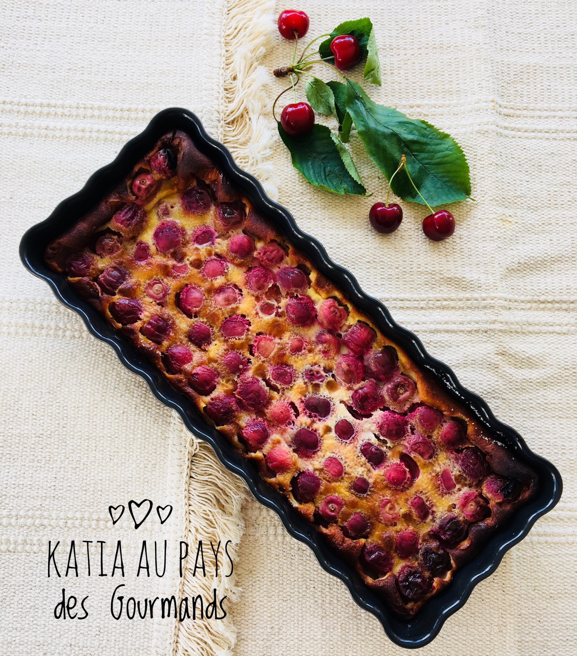 Clafoutis aux cerises - Katia au Pays des Gourmands